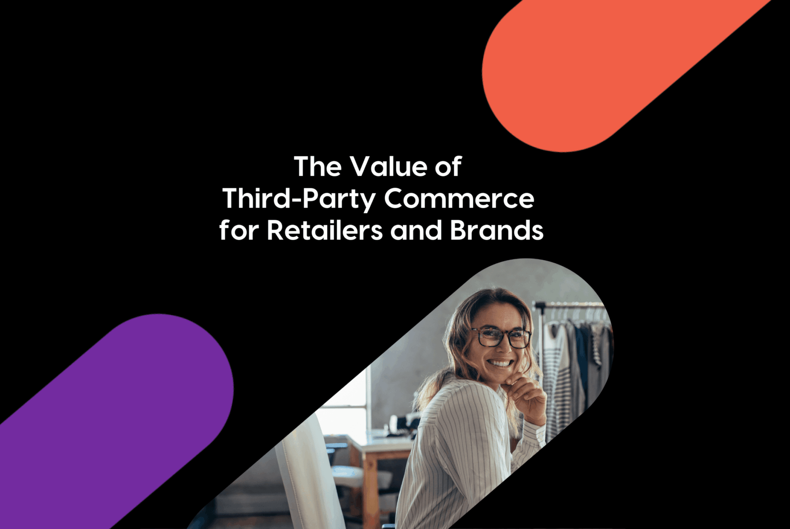 The Value of Third-Party (3P) Commerce for Retailers and Brands - Rithum